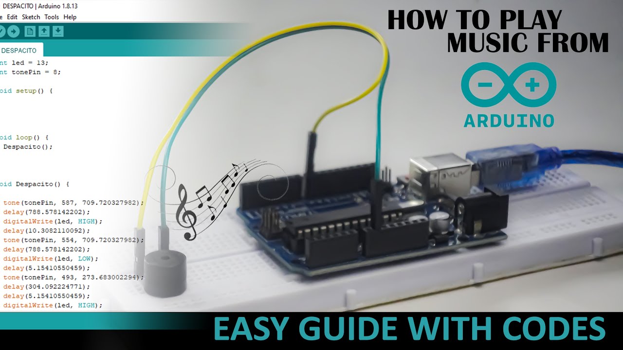 How To Play Despacito Music Using Arduino Easy Guide With Codes Rs