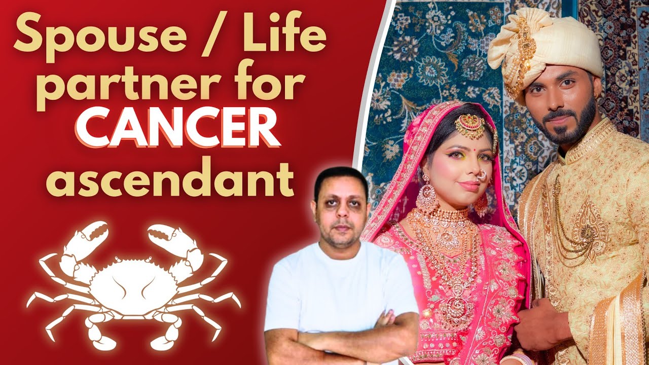 Spouse astrology | cancer ascendant spouse | cancer ascendant marriage ...