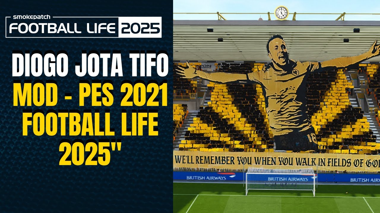 "INSANE Diogo Jota Tifo Mod in PES 2021 & FL 2025 🔥" - YouTube