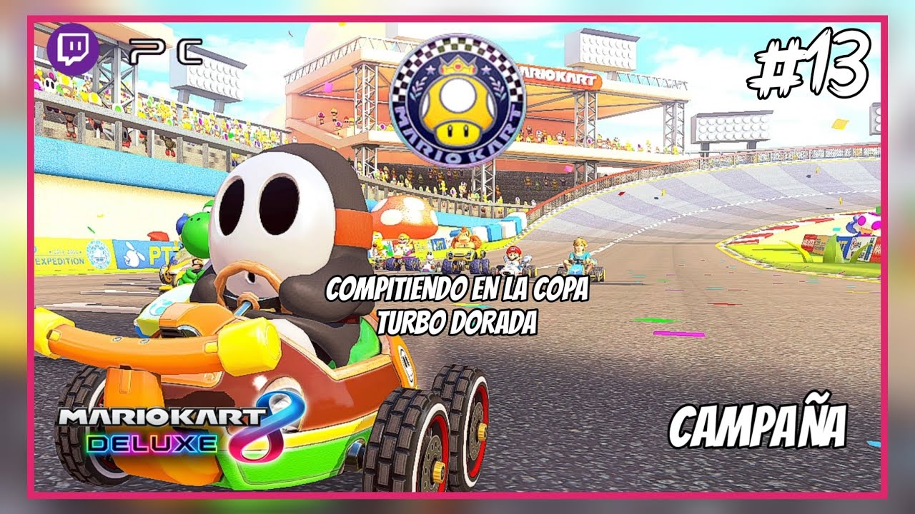 ⚫MARIO KART: 8 DELUXE | COMPITIENDO EN LA COPA TURBO DORADA #13 ...