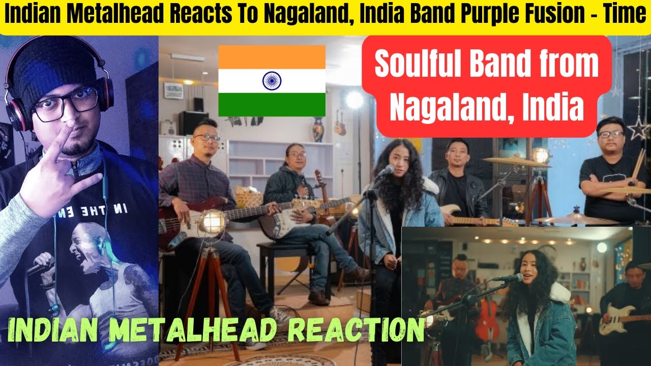 Purple Fusion - Time Reaction | Indian Metalhead Reacts To Nagaland ...