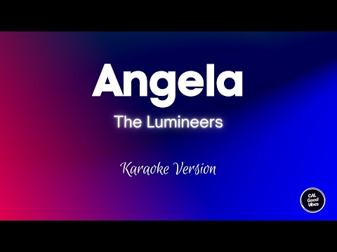 The Lumineers - Angela (Karaoke)