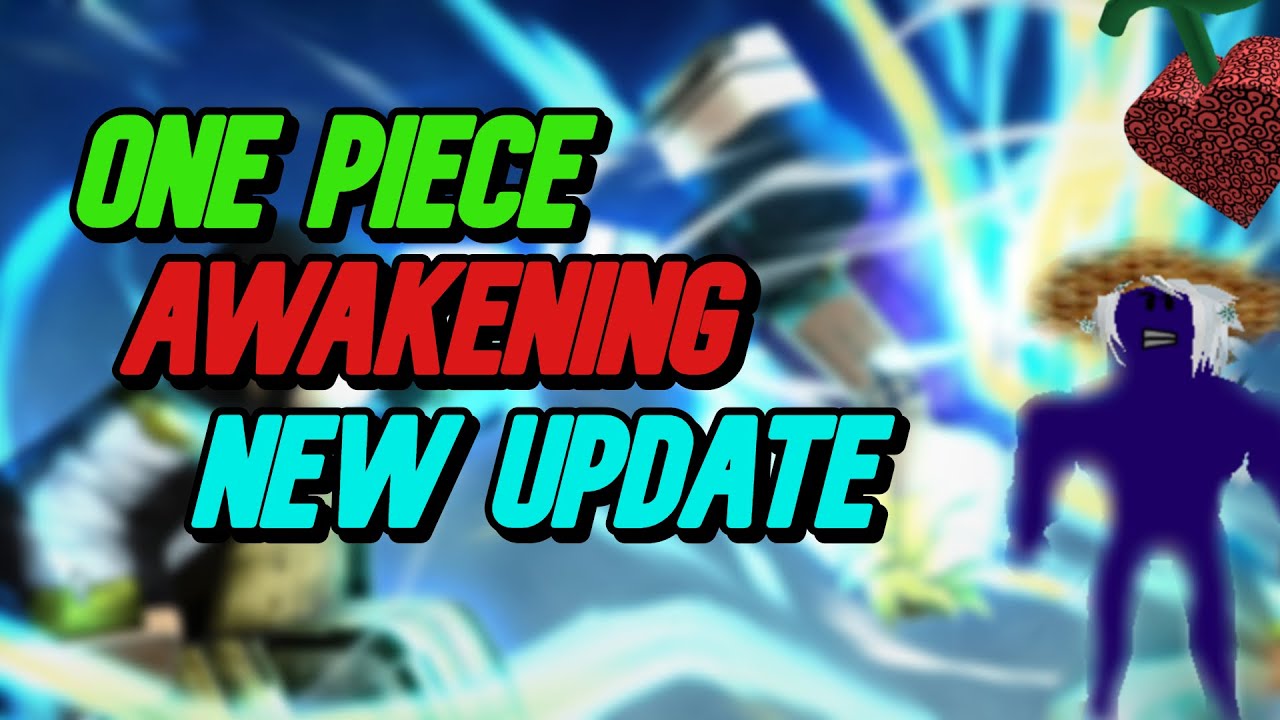 ONE PIECE AWAKENING(MAJOR UPDATE) - YouTube