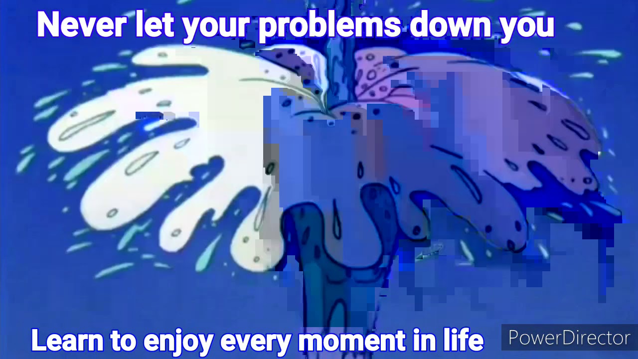 Don't let your problems get you down & Enjoy every movement in your ...