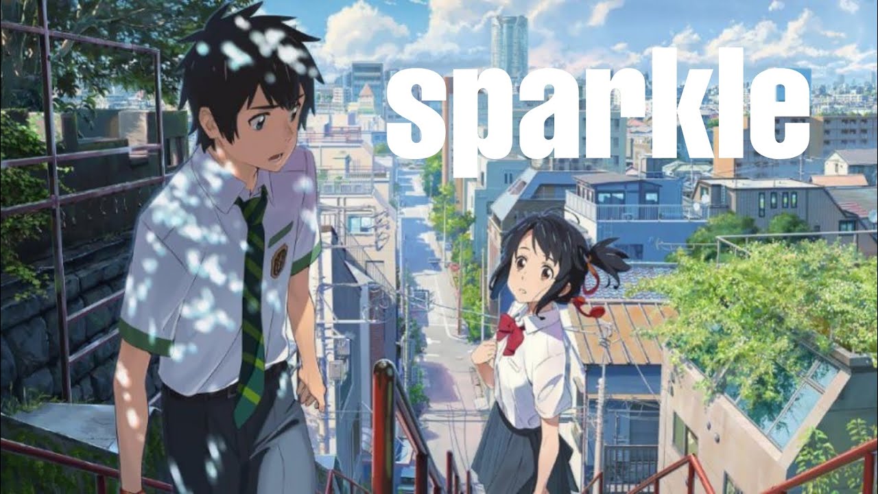 Emotiva Canción Inspirada en Kimi no Na wa - Sparkle! 🌟 ¡No Te La ...