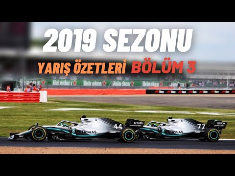 2019 SEZONU YARIŞ ÖZETLERİ - BÖLÜM 3