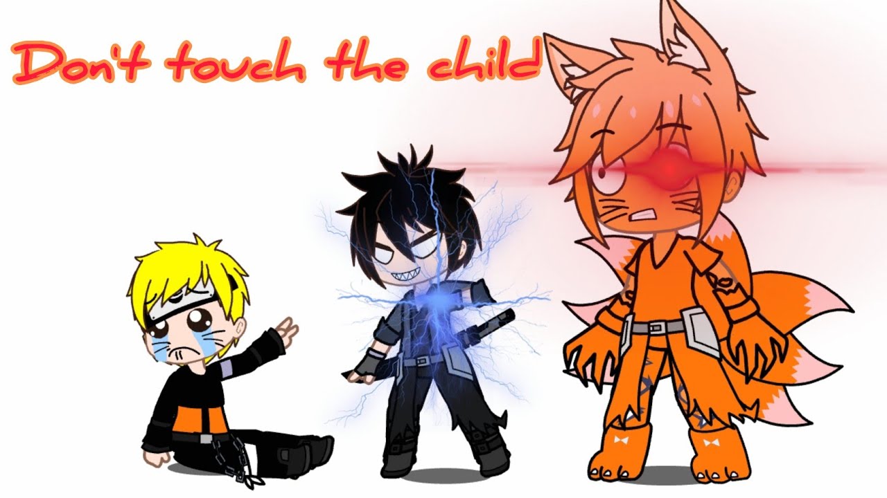 don't touch the child//meme//Naruto//read dis - YouTube