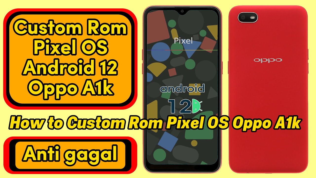 Cara custom Pixel OS Android 12 Oppo A1k - Cusrom Rom Oppo A1k Android ...