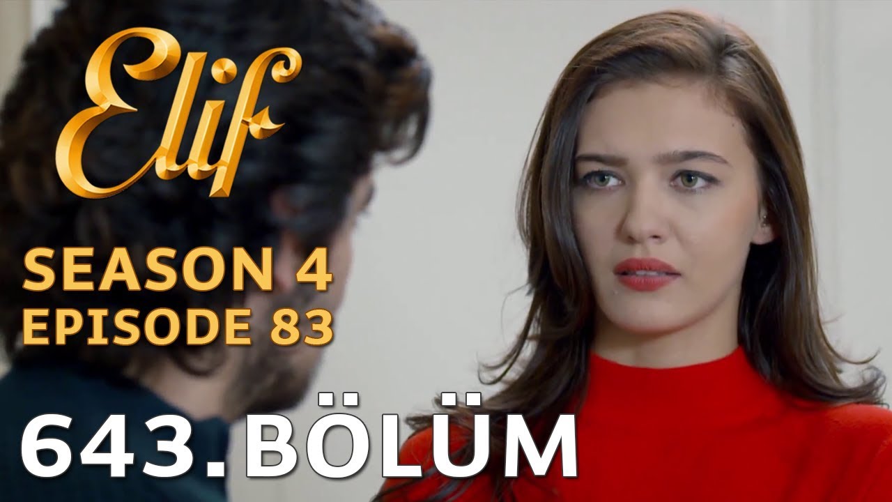 Elif 643. Bölüm | Season 4 Episode 83 - YouTube