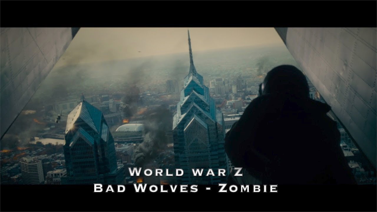 World War Z | Bad Wolves - Zombies - YouTube