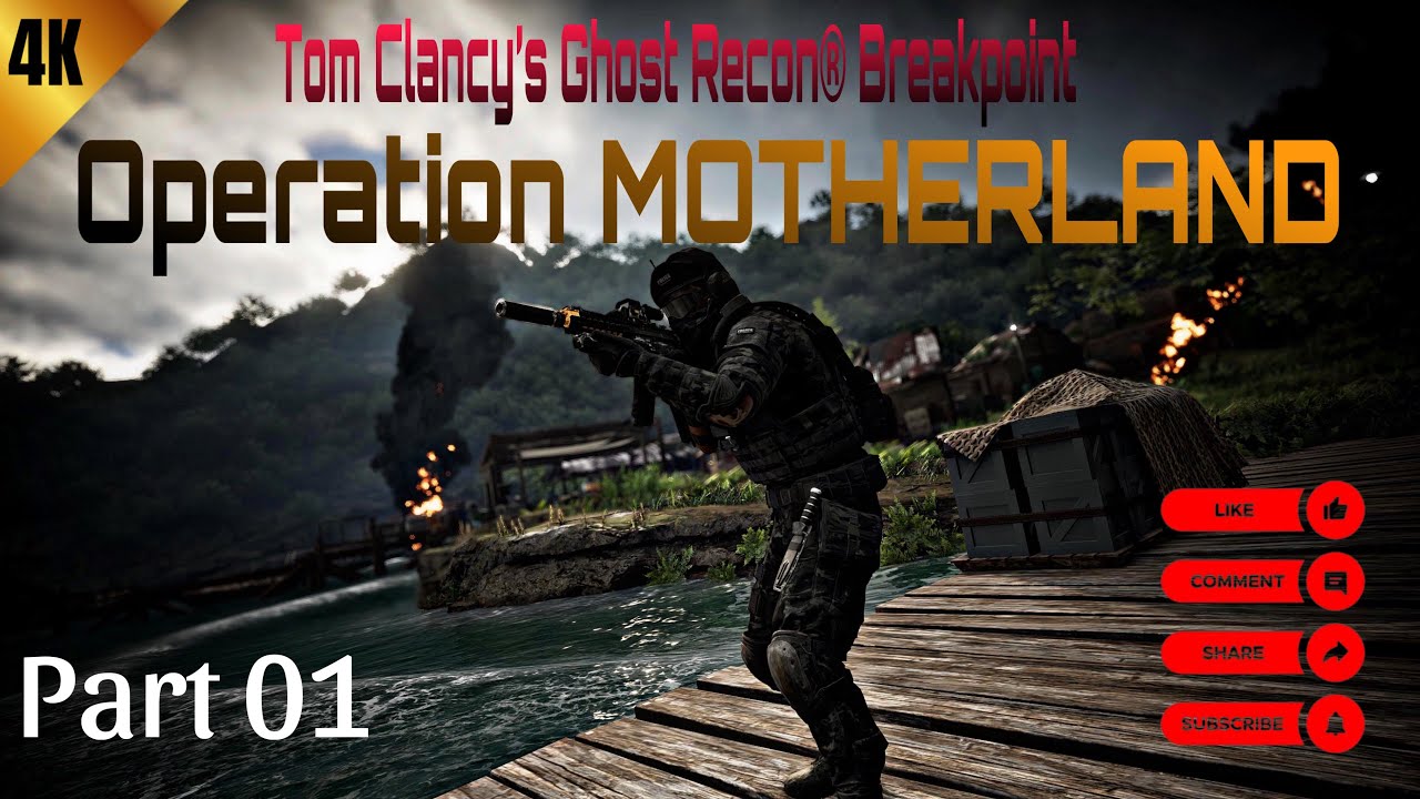Ghost Recon Breakpoint - Operation Motherland Full Mission Walkthrough ...