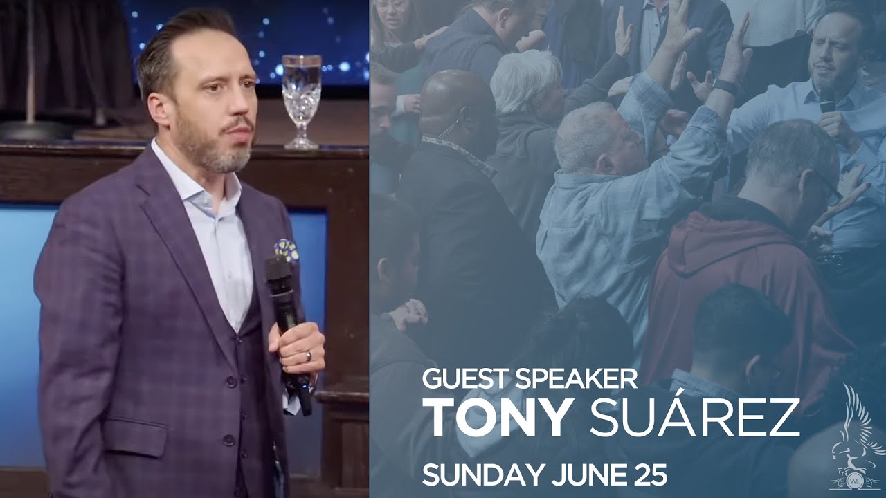 Pastor Tony Suarez | June 25, 2023 - YouTube