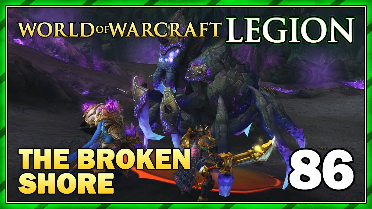 The Broken Shore: A Heavy-Blade! | WoW: Legion Gameplay - YouTube