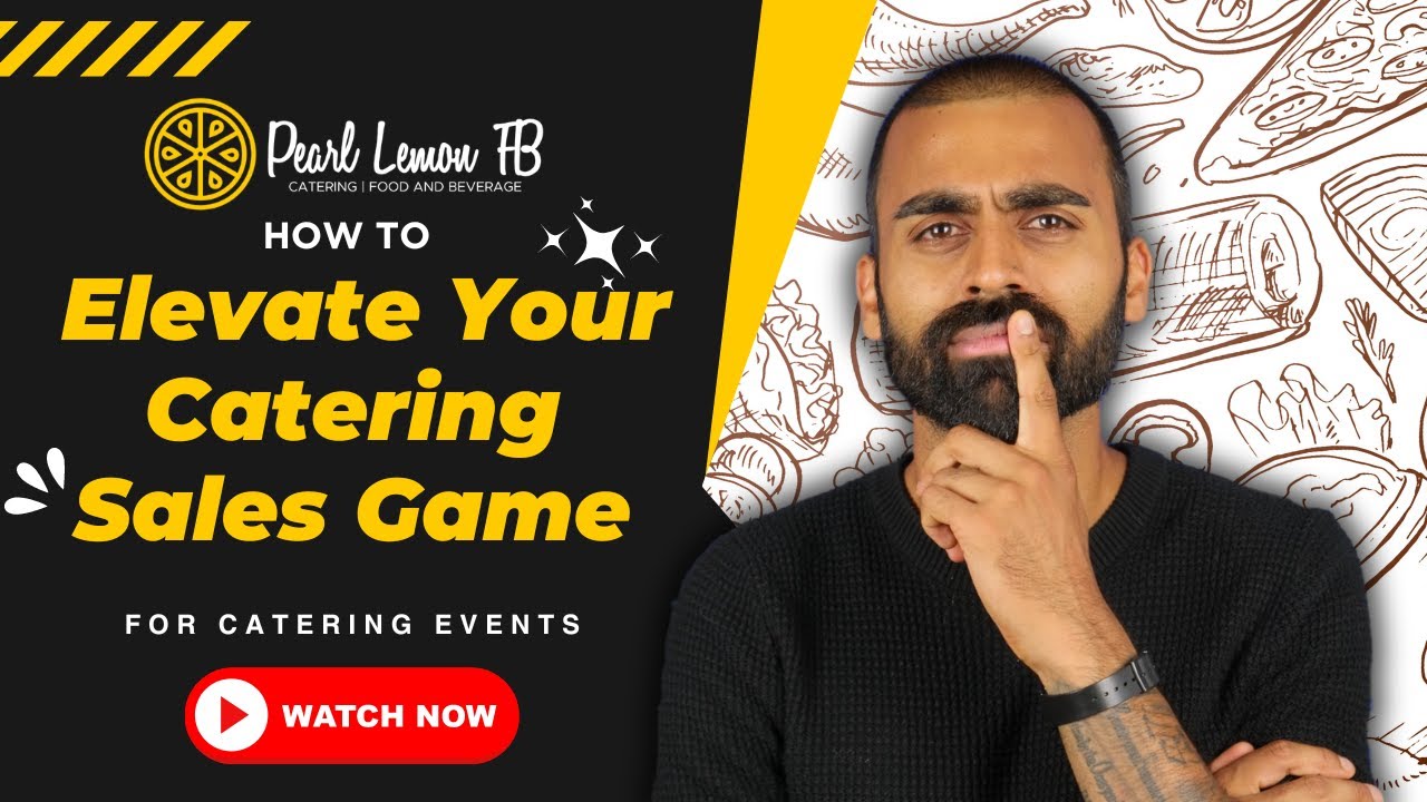 How to Elevate Your Catering Sales Game: Upselling Strategies | Pearl ...