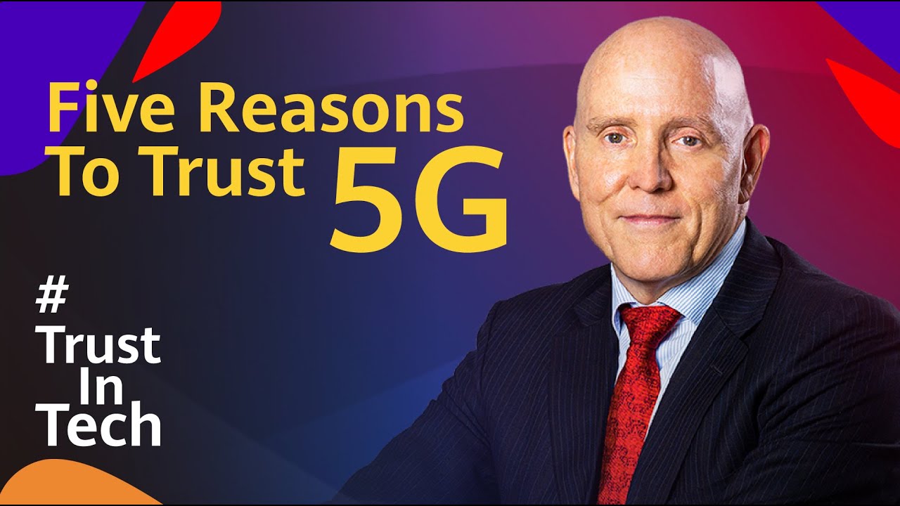Trust In Tech Symposium: 5 Reasons to Trust 5G - YouTube