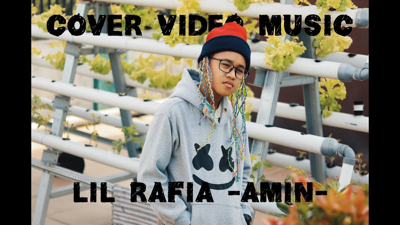 LIL RAFIA - AMIN - (COVER MUSIC VIDEO) - YouTube