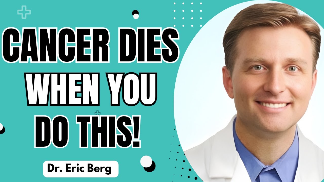 Cancer Dies When You Do THIS - Dr. Eric Berg DC - YouTube