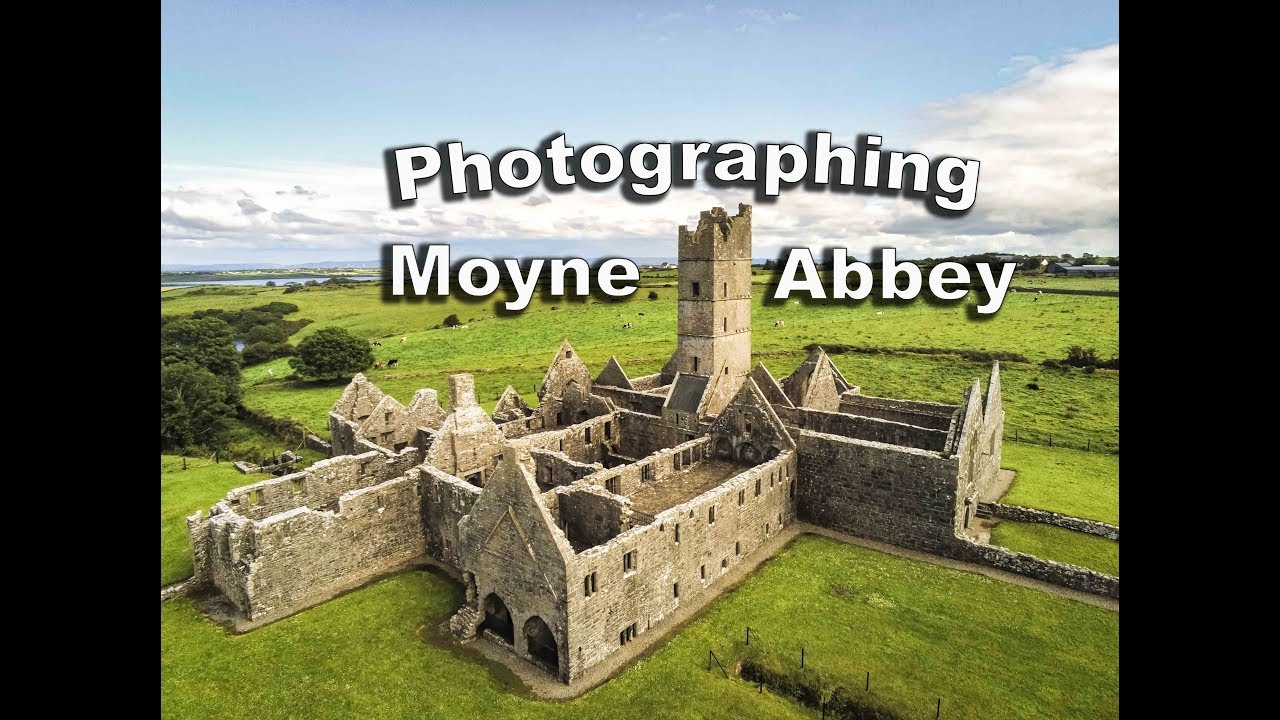 Photographing Moyne Abbey Ireland - YouTube