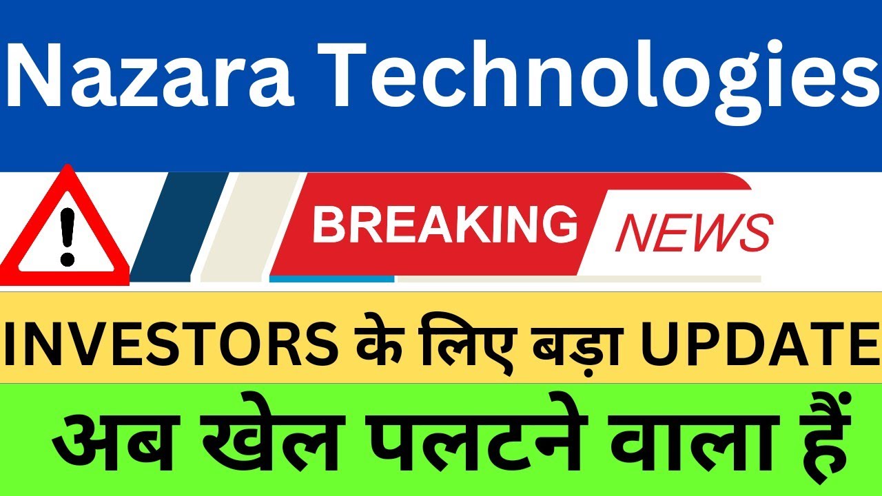 nazara technologies share latest news today | nazara tech share ...