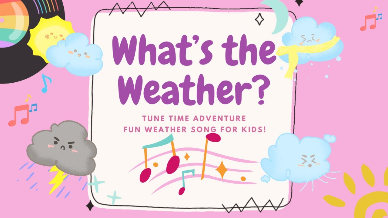 What's the Weather? | Fun Weather Song for Kids | Dress Up for Sunny ...