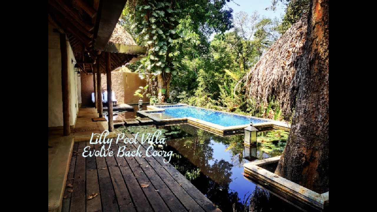 Evolve Back - Coorg | Lily Pool Villa - Room Tour! - YouTube