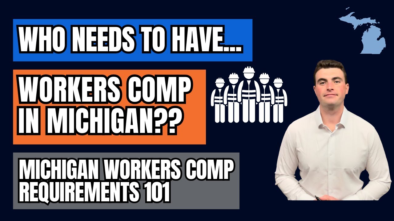 Michigan Workers Comp Requirements - Who Needs It? - YouTube