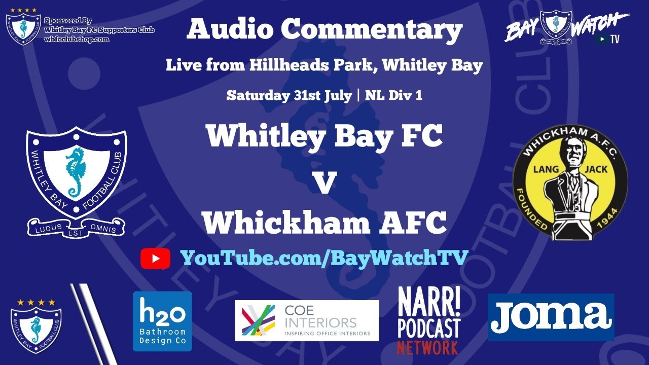 Live Commentary | Whitley Bay FC v Whickham AFC | NL DIV 1 | Sat 31st ...