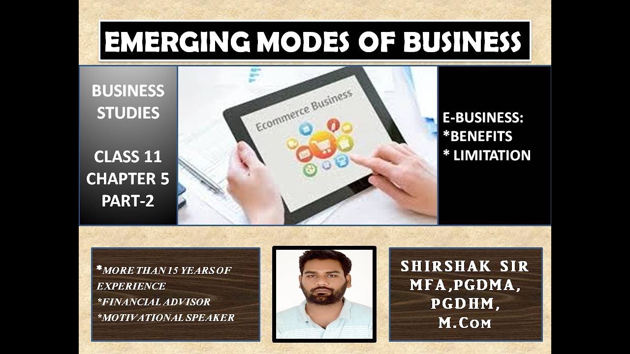 CBSE:Class 11:Business Studies:Chapter 5:Emerging Modes of Business:E ...