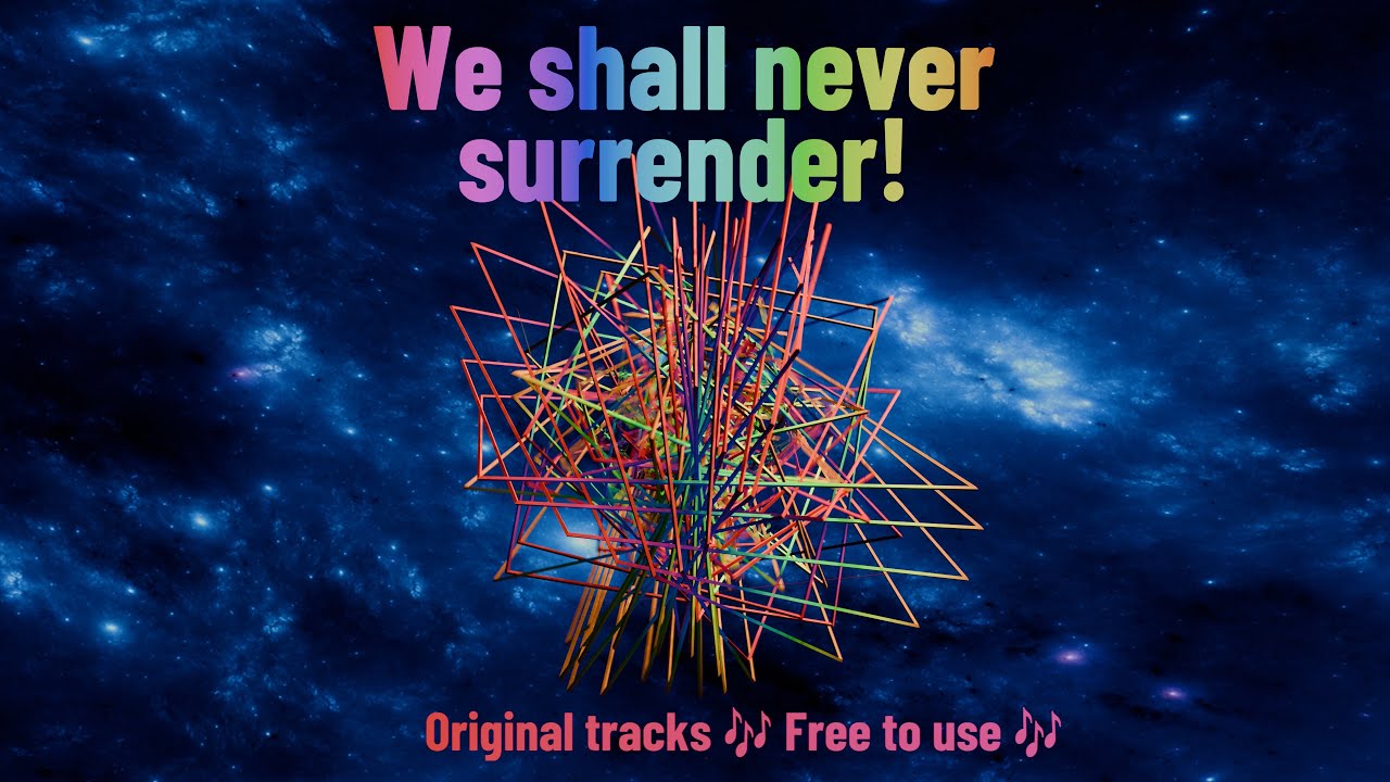 We shall never surrender! - Free background music - YouTube