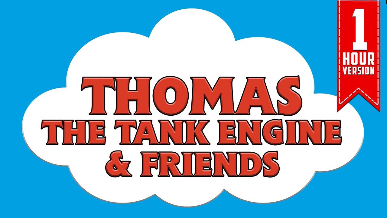 THOMAS THE TANK ENGINE & FRIENDS - Main Theme - 1 Hour Verison By Ed ...