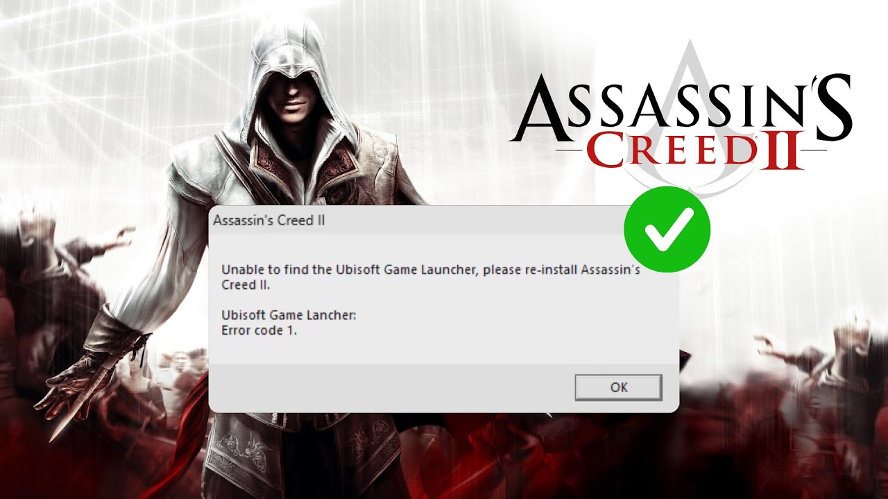 Fix Assassin s Creed II Unable To Find The Ubisoft Game Launcher fix-assassin-s-creed-ii-unable-to-find-the-ubisoft-game-launcher