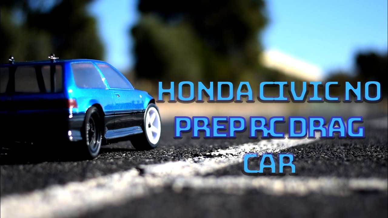 Honda EF Civic FWD No prep RC Drag car Test n Tune - YouTube