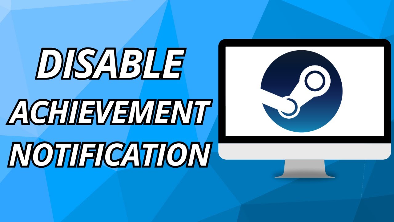 How To Turn Off Steam Achievement Notifications (2025) - YouTube