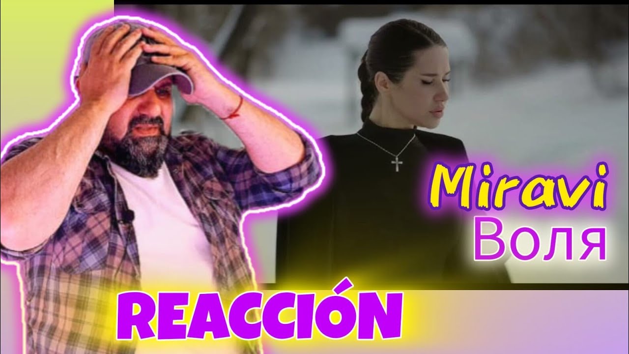 MIRAVI - Воля (REACCIÓN) #121 - YouTube