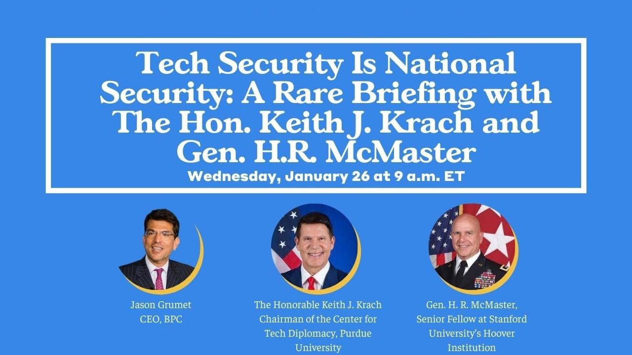 A rare briefing with The Hon. Keith J. Krach and Gen. H.R. McMaster ...