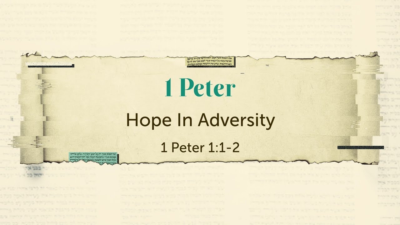 20220130 Introduction to 1 Peter Hope In Adversity - YouTube