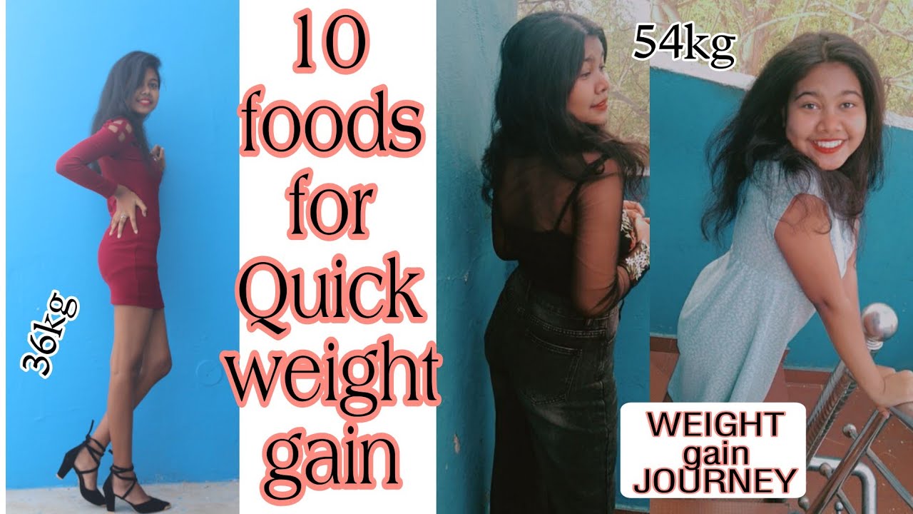 10 easily available foods for WEIGHT GAIN। WEIGHT GAIN JOURNEY। WEIGHT ...