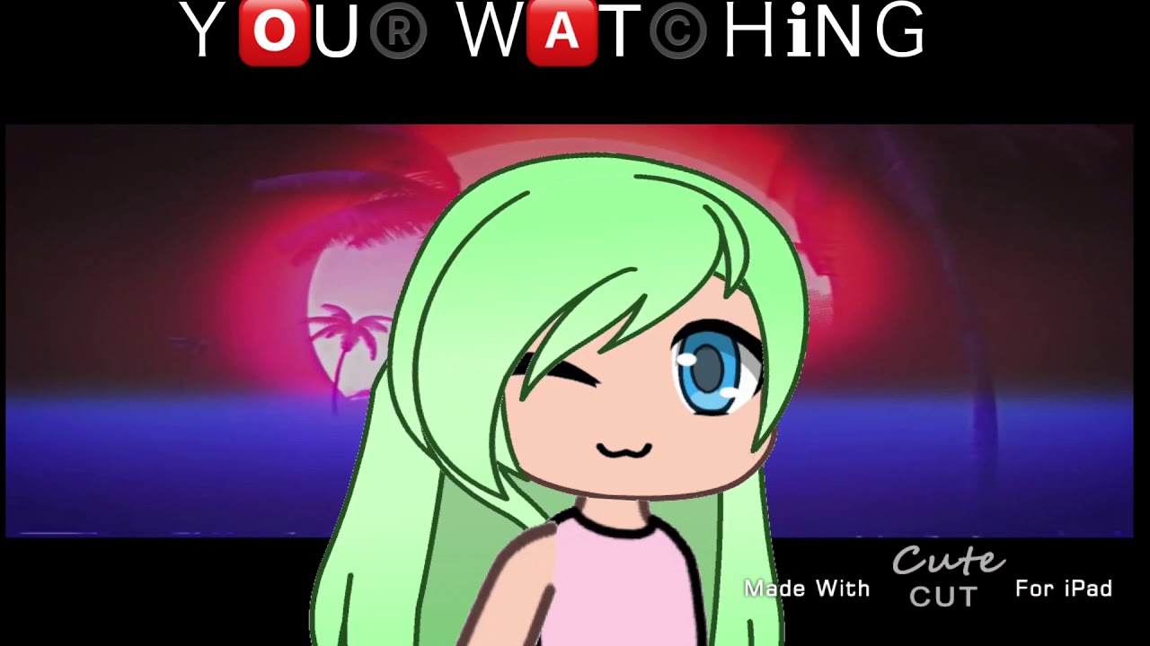 my intro for tea tree gacha! (my bad editing at it’s worst) - YouTube