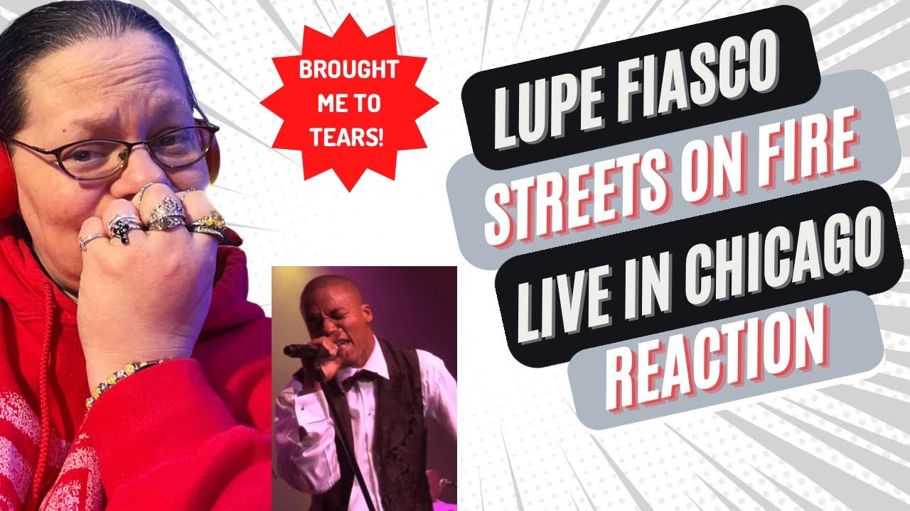 LUPE FIASCO - STREETS ON FIRE LIVE IN CHICAGO! BROUGHT ME TO TEARS ...