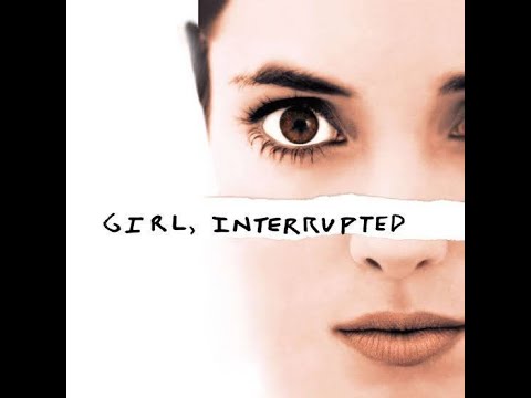 Girl, Interrupted - YouTube