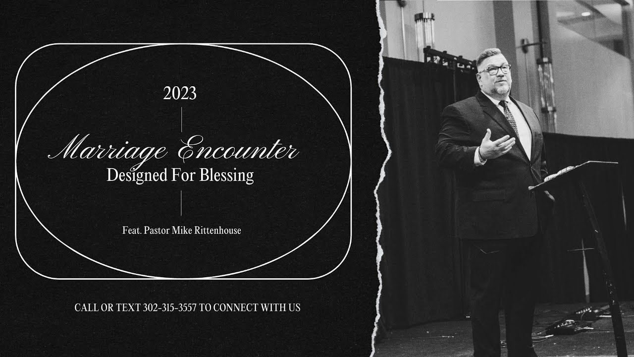 MARRIAGE ENCOUNTER | PASTOR MIKE RITTENHOUSE | SESSION 3 - YouTube
