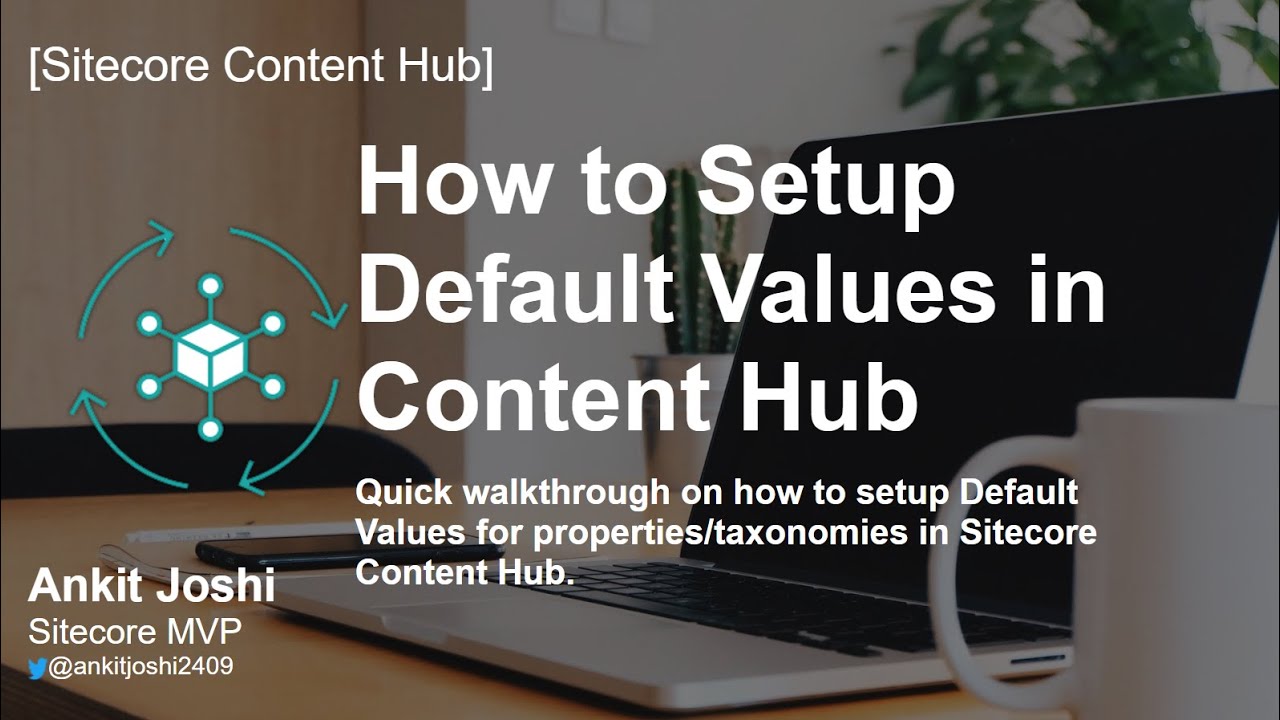 How to Setup Default Values in Sitecore Content Hub - YouTube