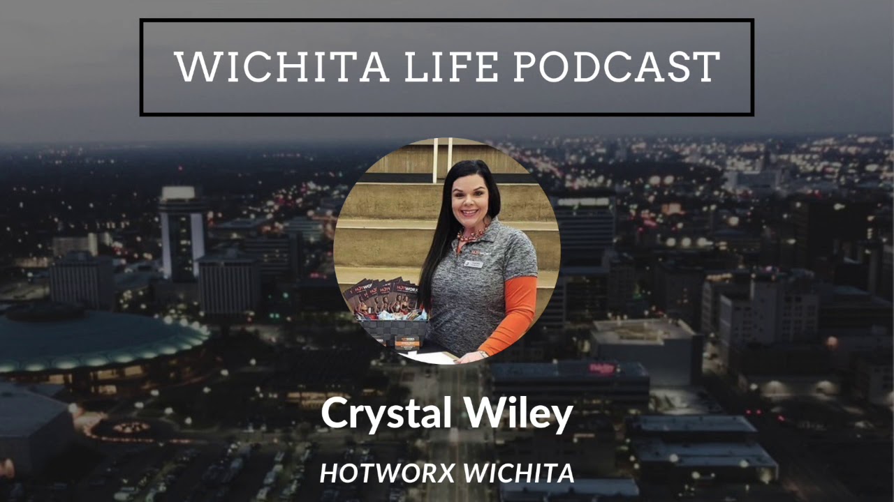 Crystal Wiley - HotWorx Wichita | Wichita Life Podcast - YouTube