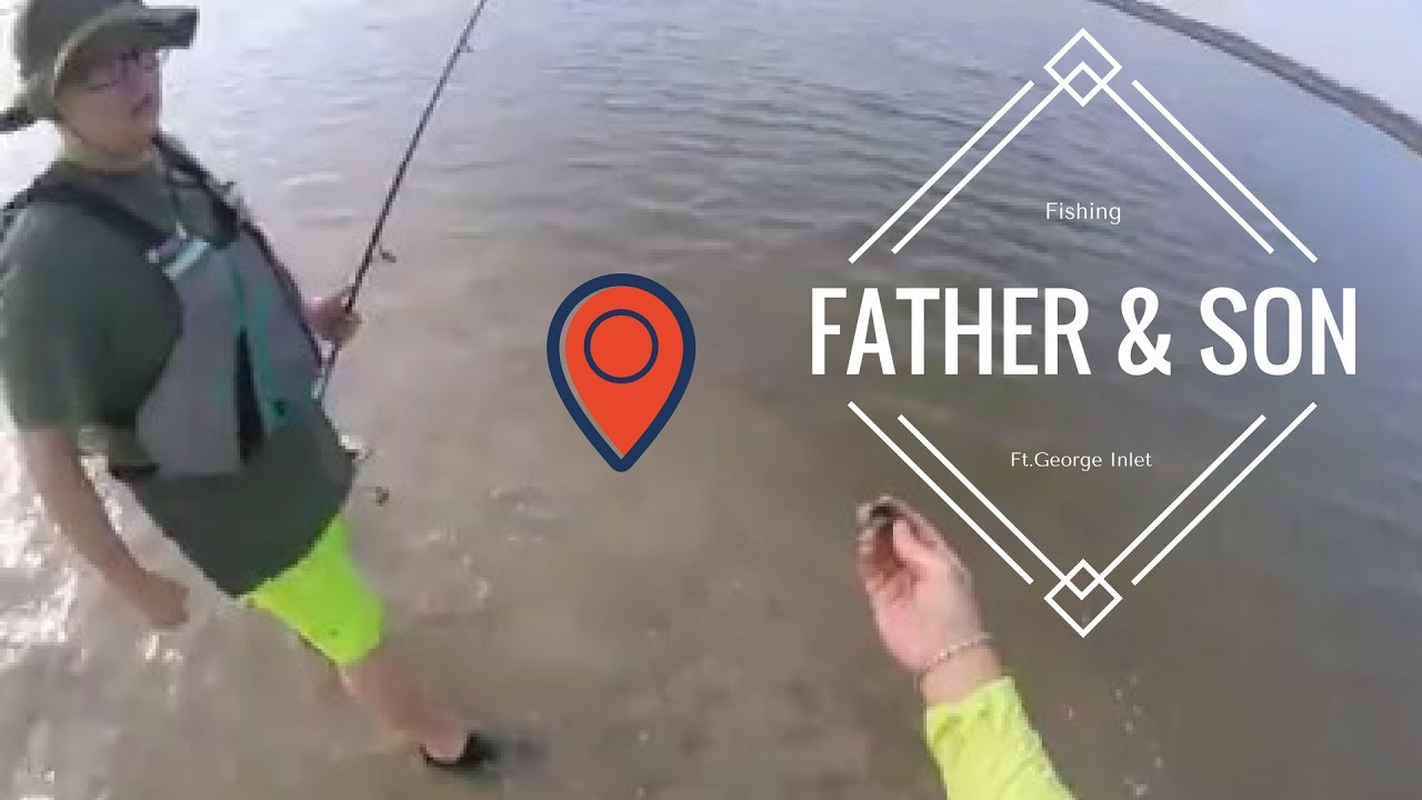 A father and son day out fishing together at Fort George Inlet (Jan 21 ...