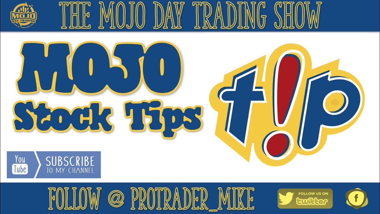 Mojo Stock Tips 💡 THE MOJO #DAYTRADING SHOW Ep.64 - YouTube