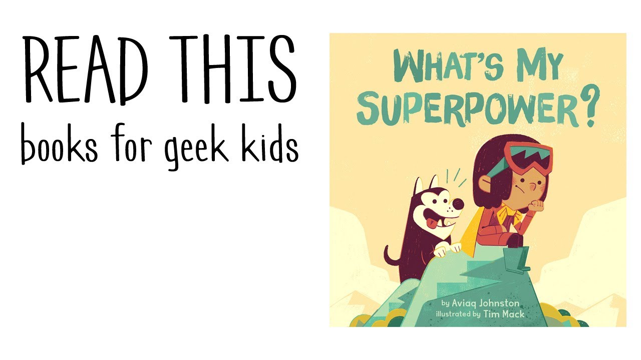 What's My Superpower: Geek Books for Kids - YouTube