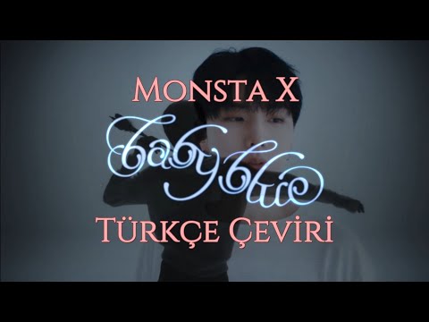 Monsta X - Baby Blue (Türkçe Çeviri) 