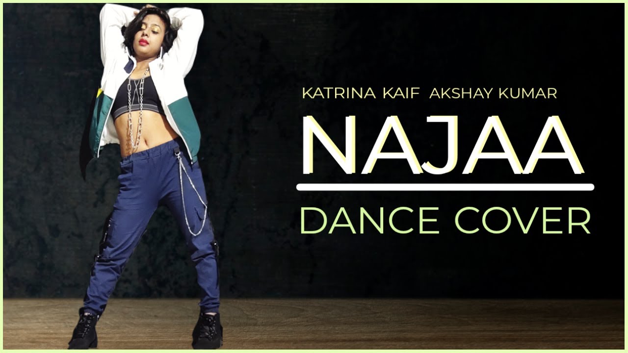 Najaa (Dance cover) Sooryavanshi | Akshay Kumar,Katrina Kaif,Rohit ...