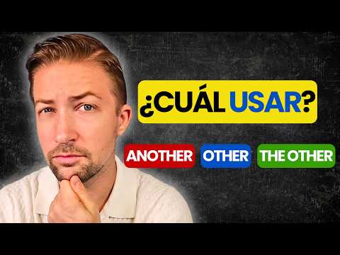 ¿Cuál usar en inglés: ANOTHER, OTHER o THE OTHER? (Explicado fácil)