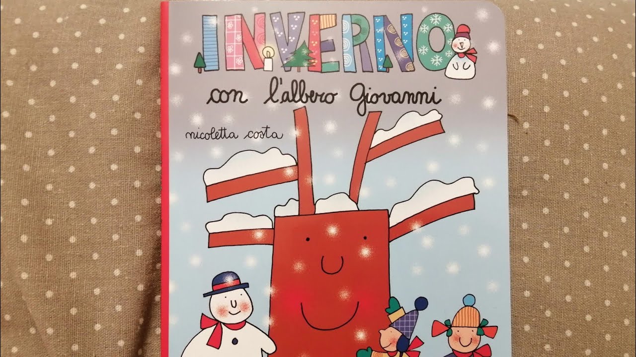 "Inverno con l'albero Giovanni" - Lettura di un libro per bambini - YouTube